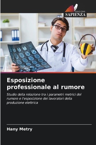 Esposizione professionale al rumore by Hany Metry Paperback Book 9786206232636| eBay