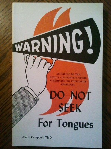 Warning! Do Not Seek for Tongues: An Expose of the Devil's Counterfeit ...