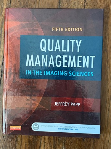 Quality Management in the Imaging Sciences by Jeffrey Papp (2014 ...