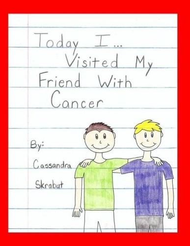 Today I Visited My Friend With Cancer 9781539576259| eBay