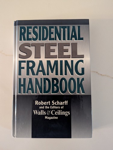 Residential Steel Framing Handbook by Robert Scharff 1996 | eBay