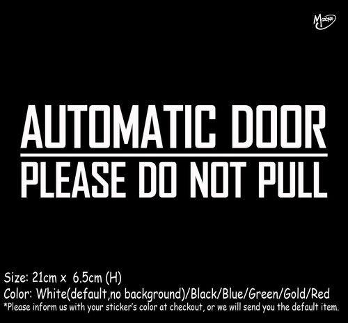 Automatic Door Please Do Not Pull Sticker- Reflective Metallic Signs ...