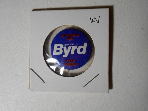 1" Veterans for Byrd West Virginia U. S. Senator litho pinback button ...