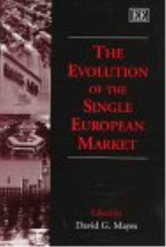 David G. Mayes The evolution of the single european market (Hardback ...