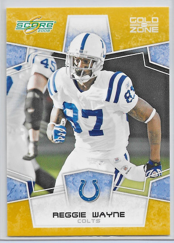 2008 Score Indianapolis Colts Reggie Wayne #130 Gold ZONE- 247/400 ...