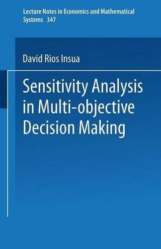 Sensitivity Analysis in Multi-objective Decision Making by David Rios ...