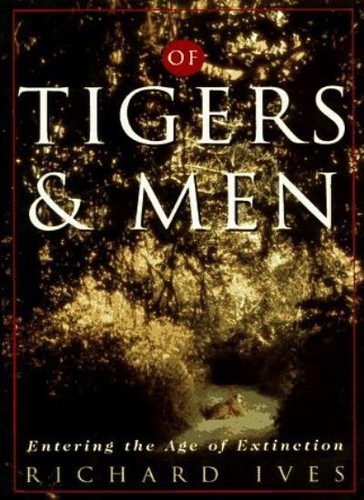 Of Tigers and Men By Richard Ives 9780385478168 | eBay