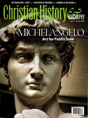 Christian History & Biography Magazine Summer 2006 Michaelangelo | eBay