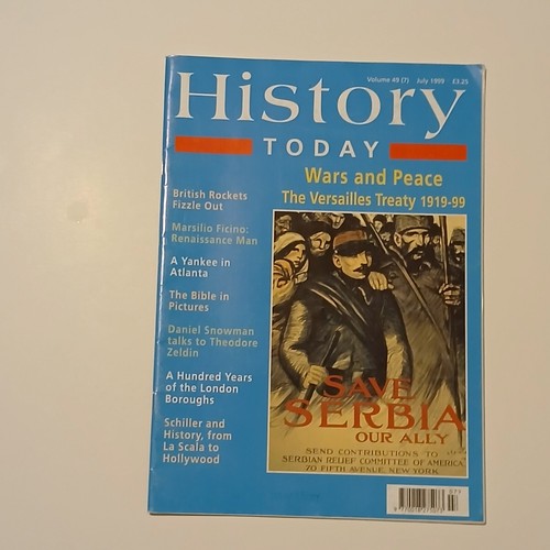 History Today Magazine July 1999 Wars and Peace The Versailles Treaty ...