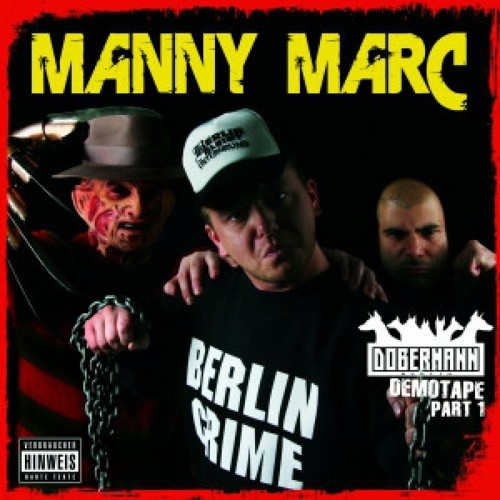 MANNY MARC = Dobermann Demotape Part 1 = CD ALBUM = GANGSTA THUG RAP ...