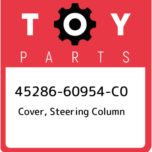 45286-60954-C0 Toyota Cover, steering column 4528660954C0, New Genuine ...