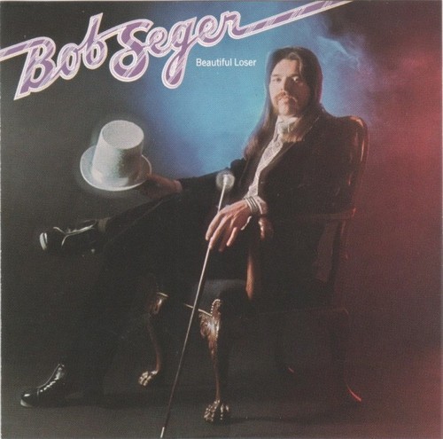 BOB SEGER-BEAUTIFUL LOSER CD (KATMANDU/TRAVELIN MAN/NUTBUSH CITY LIMITS ...