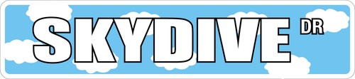 *Aluminum* Skydive 4" x 18" Metal Novelty Street Sign SS 3302 | eBay