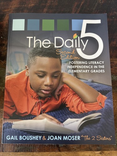 The Daily Five (Second Edition) : Fostering Literacy Independence in ...