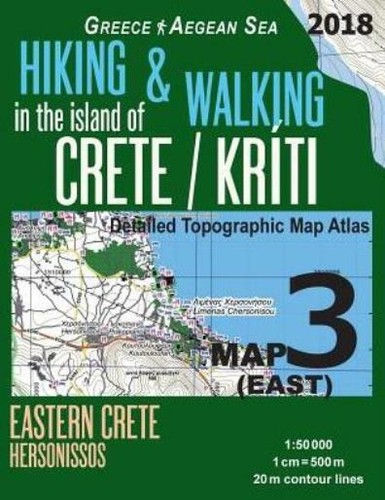 Hiking & Walking In The Island Of Crete/Kriti Map 3 (East) Detailed ...