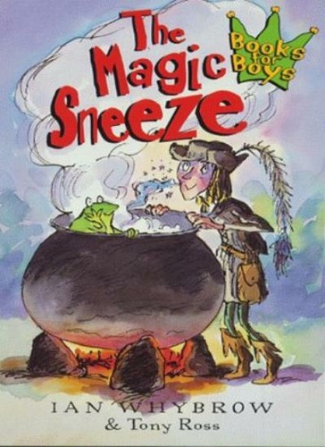 The Magic Sneeze (Books for Boys) By Ian Whybrow, Tony Ross | eBay