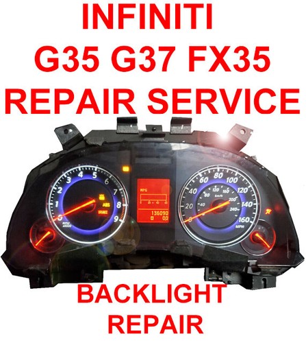 Infiniti G35 G37 FX35 Instrument Gauge Cluster Backlight REPAIR ...