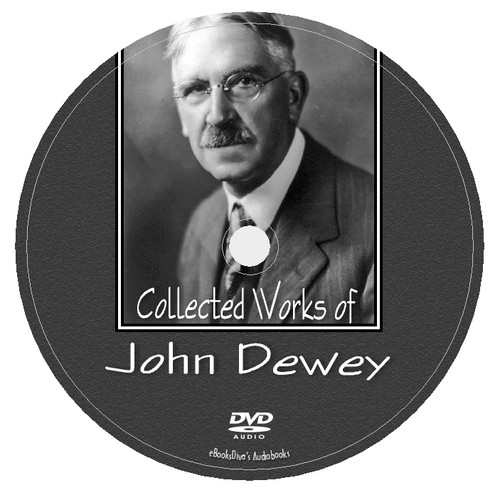 Collected Works of John Dewey 8 Philosophy Audiobooks in 1 MP3 Audio ...