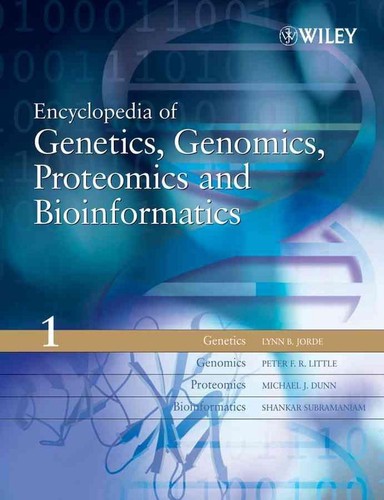 Encyclopedia of Genetics, Genomics, Proteomics and Bioinformatics, 8 ...
