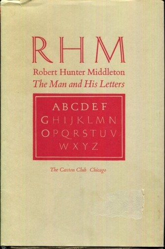 R H M-Robert Hunter Middleton-the Man and His Letters | eBay