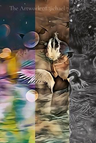 The Artwork of 3ichael 7ambert: Volumes 4, 5 & 6 by Michael Andrew Lambert Paper | eBay Australia