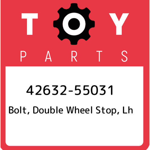 42632-55031 Toyota Bolt, double wheel stop, lh 4263255031, New Genuine ...