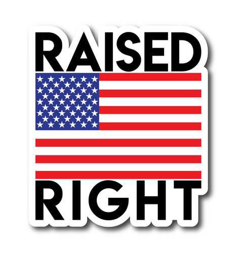 RAISED RIGHT American Flag 4" Merica Trump RNC Custom Vinyl Decal ...