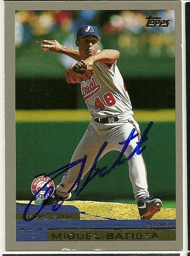 2000 Topps MIGUEL BATISTA Signed Card autograph EXPOS DBACKS WORLD ...