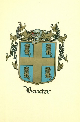 Great Coat of Arms Baxter Family Crest genealogy, would look great ...