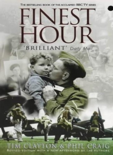 Finest Hour By Tim Clayton, Phil Craig. 9780340769218 9780340769218| eBay