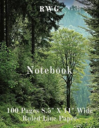 Notebook: 100 Pages 8.5" X 11" Wide Ruled Line Paper by Rwg (English ...