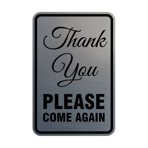 Portrait Round Thank You Please Come Again Sign (Brushed Silver ...