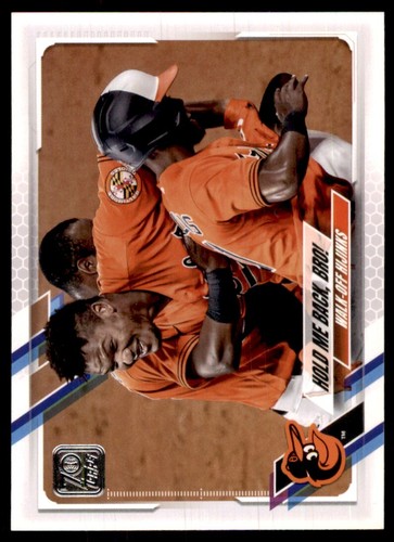 2021 TOPPS SERIES 2 HOLD ME BACK, BRO! BALTIMORE ORIOLES #578 | eBay