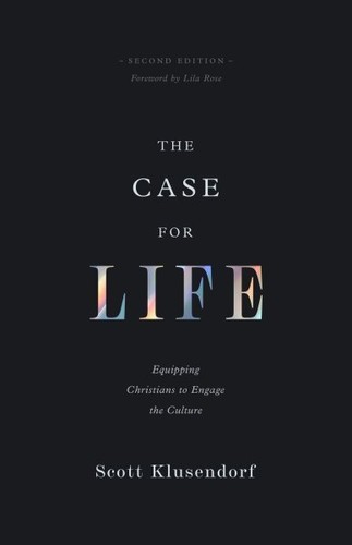 Case for Life : Equipping Christians to Engage the Culture, Paperback ...