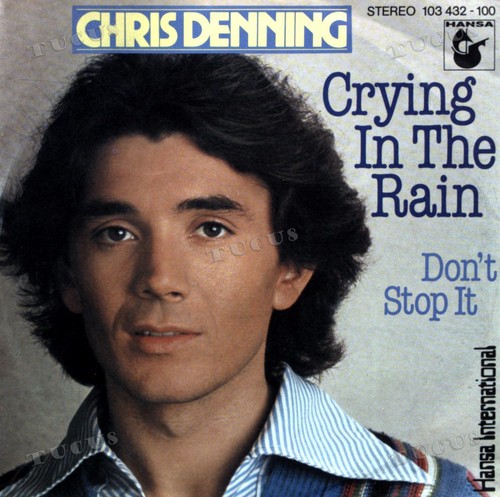 Chris Denning - Crying In The Rain 7" (VG+/VG+) '* | eBay