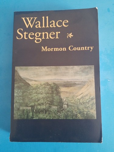 Mormon Country by Wallace Stegner (1981, Paperback) 9780803291256| eBay