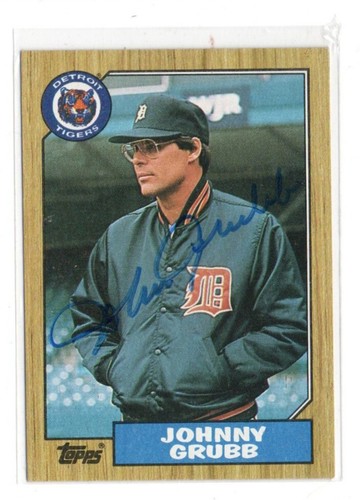 JOHNNY GRUBB DETROIT TIGERS 1987 TOPPS IP/TTM AUTOGRAPH AUTO | eBay