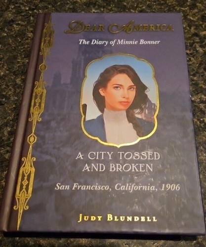 Dear America Ser.: The Diary of Minnie Bonner : A City Tossed By Judy ...