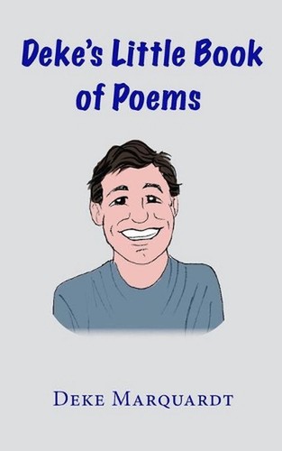 Deke's Little Book of Poems by Deke Marquardt (English) Paperback Book ...