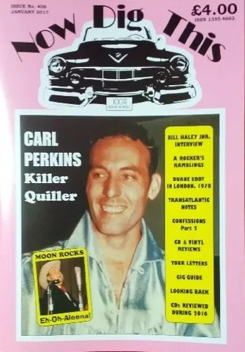 NOW DIG THIS magazine Issue 406 - 1950s Rock 'n' Roll - Carl Perkins ...