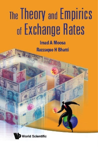 Imad A Moosa Theory And Empirics Of Exchange Rates, The (Hardback ...