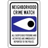 Warning Neighborhood Watch Suspicious Activity Reported To Police 8" x ...