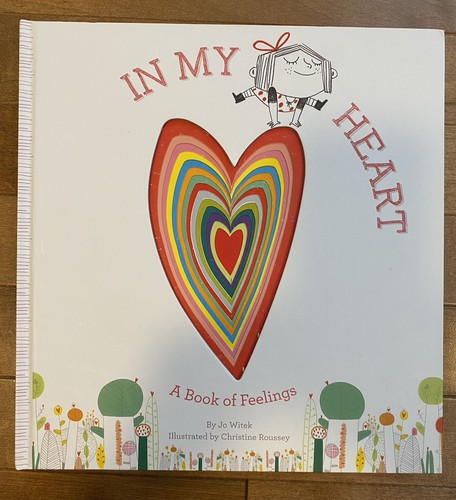 In My Heart: A Book of Feelings by Jo Witek (2014, Picture Book) | eBay