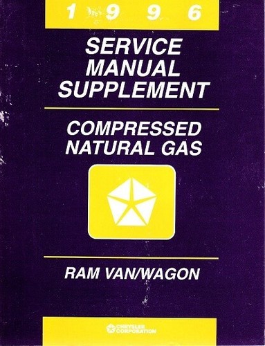 1996 Dodge Ram Van Wagon Compressed Natural Gas Service Manual ...
