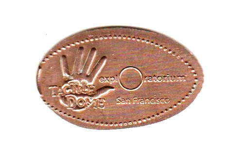 Elongated Penny "Exploratorium-Tactile Dome" San Francisco CA COPPER ...