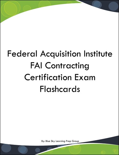 Federal Acquisition Institute FAI Contracting Certification Exam ...