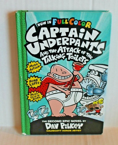 Captain Underpants and the Attack of the Talking Toilets by Dav Pilkey ...