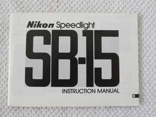 Genuine Nikon SB-15 AF Speedlight Flash Instruction Manual Owner's ...