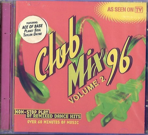Club Mix '96 Vol. 2 CD *SEALED* Taylor Dayne Ace Of Base Deep Dish ...