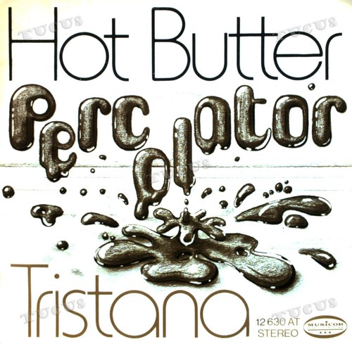 Hot Butter - Percolator / Tristana 7in 1973 (VG+/VG+) '* | eBay